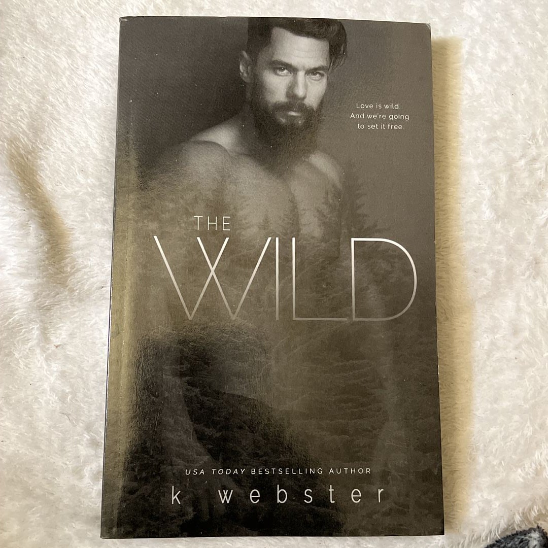 The Wild by K. Webster