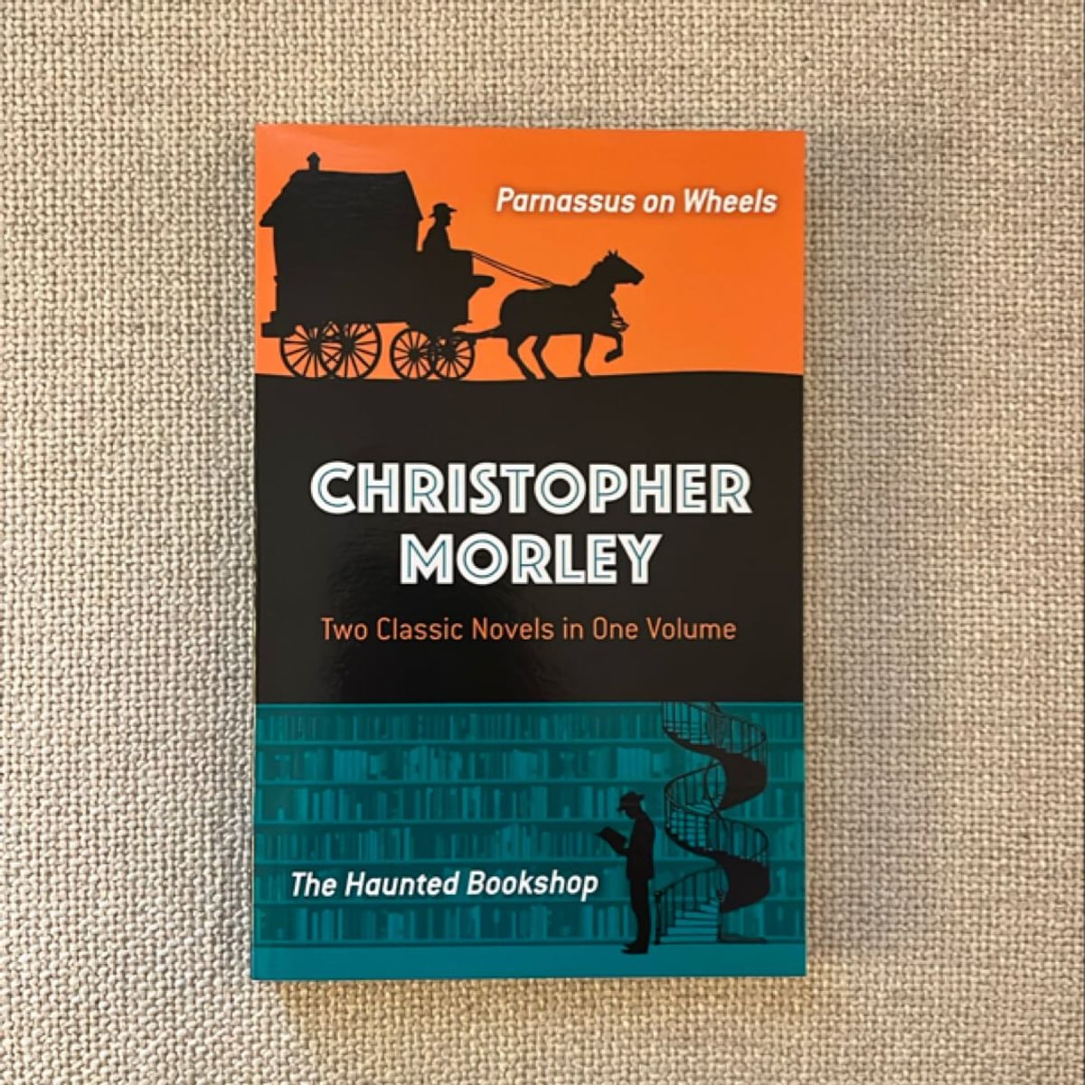 Christopher Morley: Two Classic Novels in One Volume by Christopher Morley
