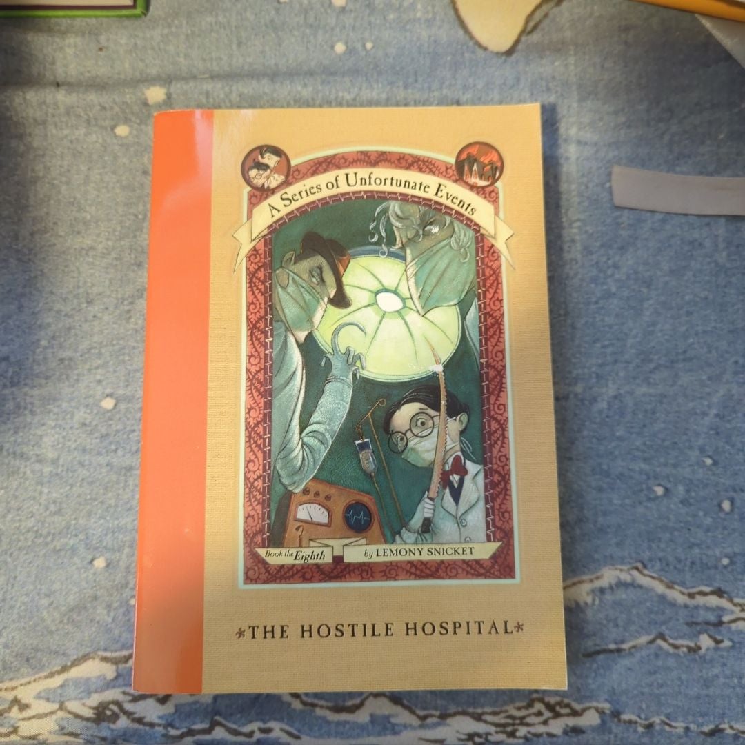 A Series of Unfortunate Events #8: the Hostile Hospital by Lemony Snicket