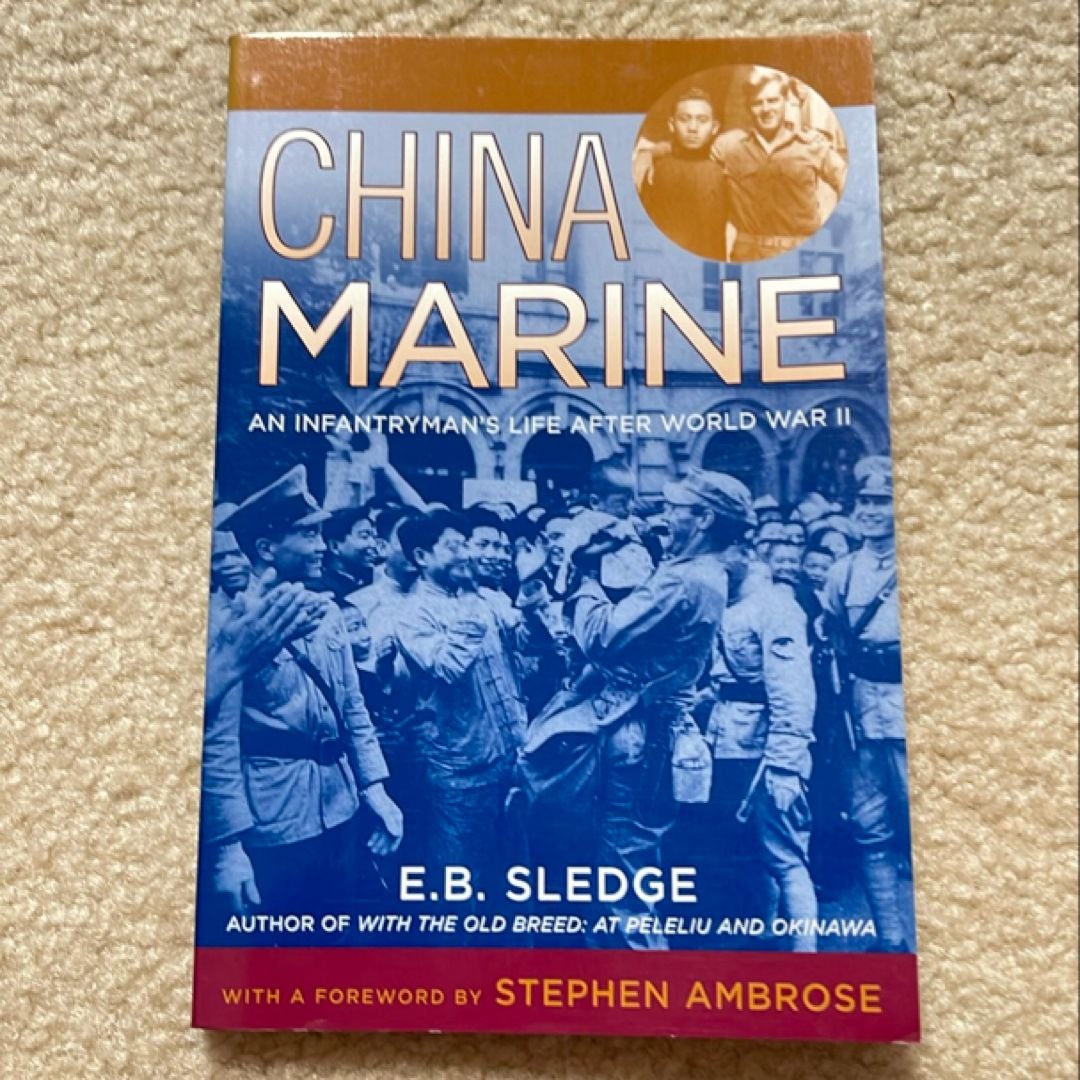 China Marine by E. B. Sledge, Stephen E. Ambrose