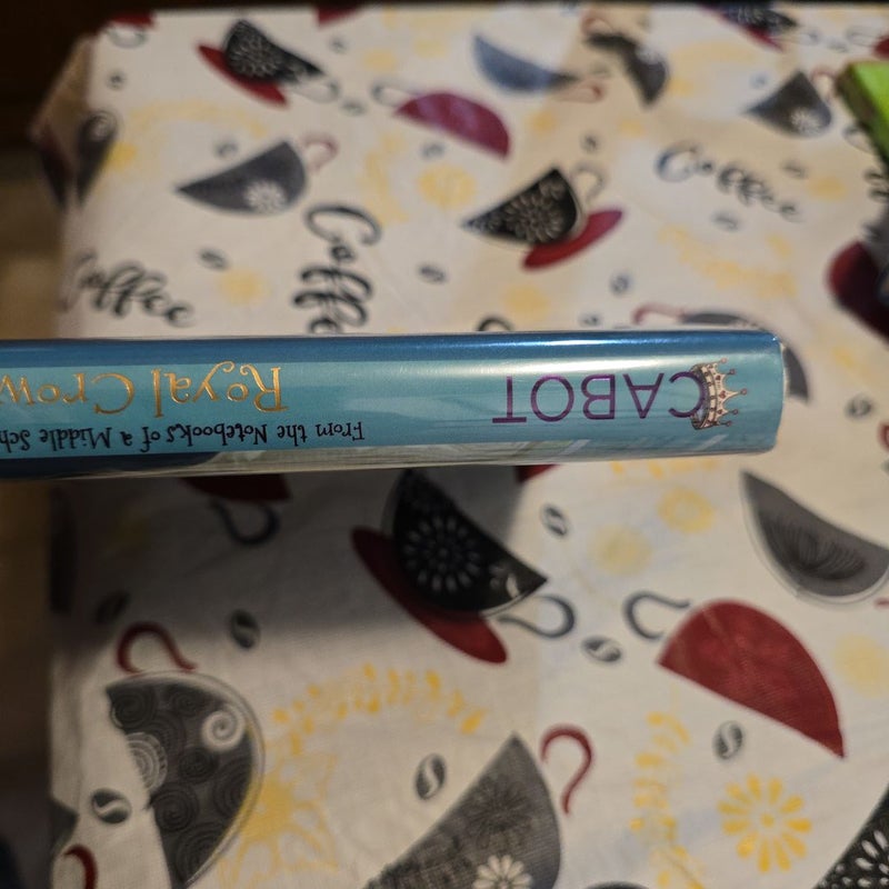 Royal Crown: from the Notebooks of a Middle School Princess by Meg Cabot