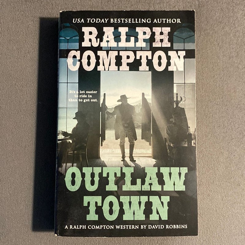 Ralph Compton Outlaw Town by David Robbins, Ralph Compton