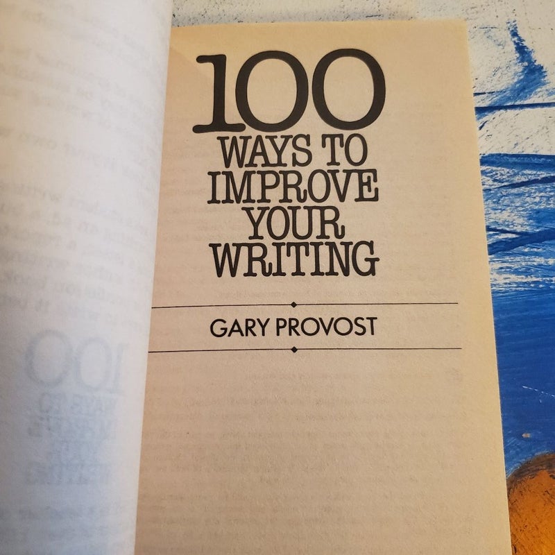 100 Ways to Improve Your Writing by Gary Provost, Paperback | Pangobooks