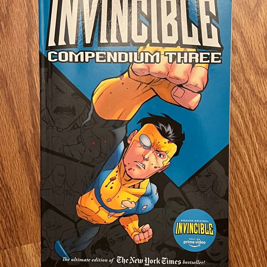 Invincible Compendium Volume 3 by Robert Kirkman, Ryan Ottley, Cory ...