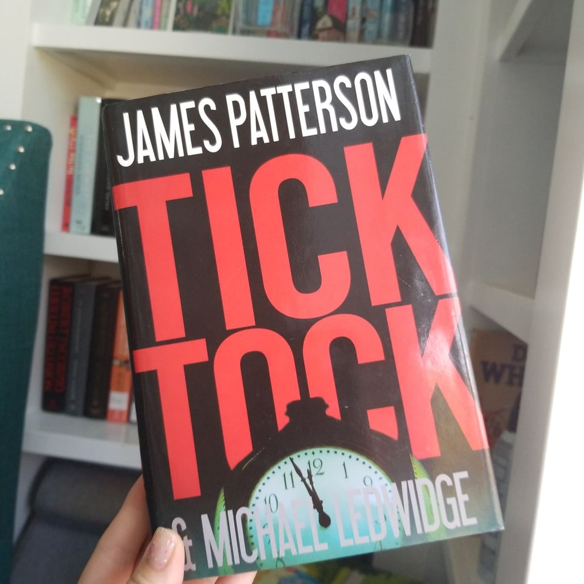 Tick Tock by James Patterson, Michael Ledwidge