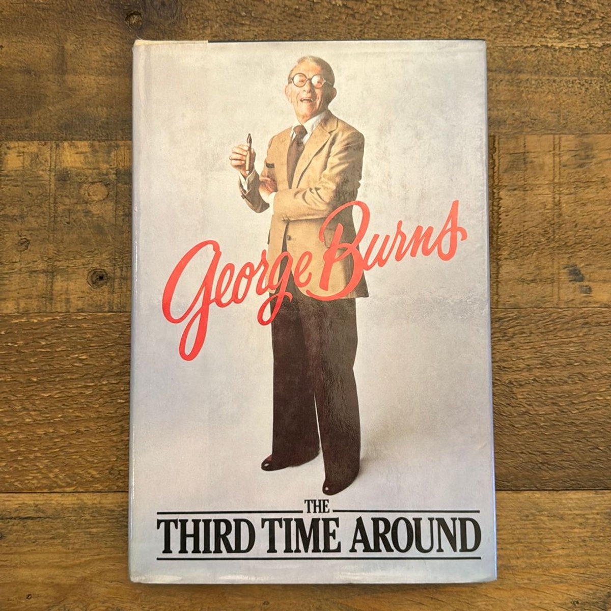 The Third Time Around by George Burns