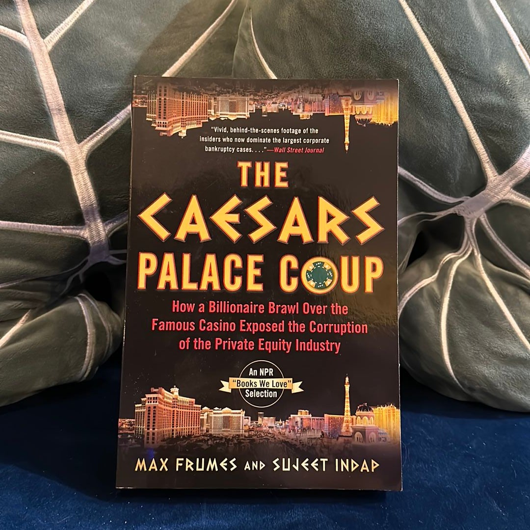 The Caesars Palace Coup by Sujeet Indap, Max Frumes
