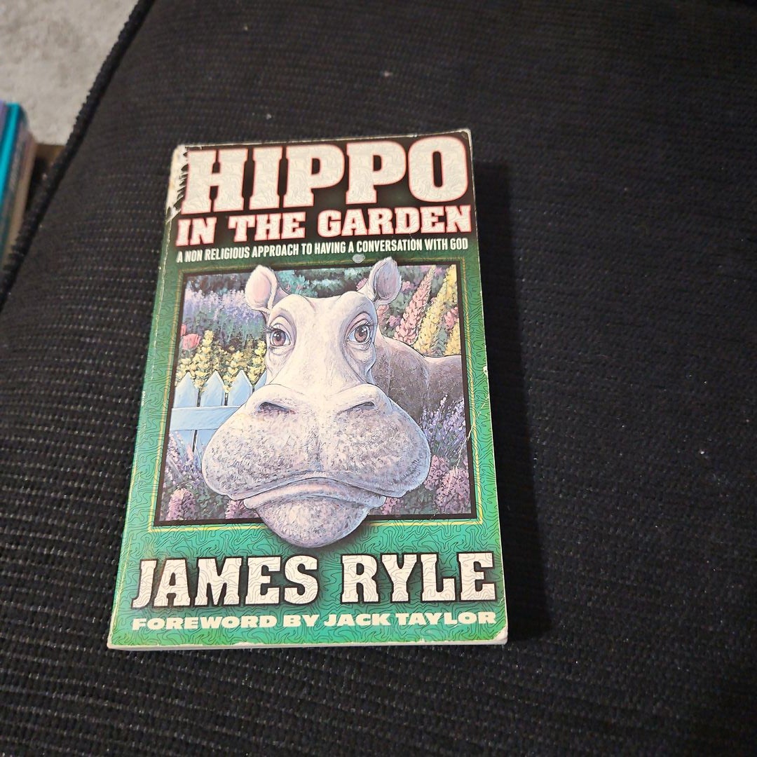 Hippo in the Garden by James Ryle, Paperback | Pangobooks