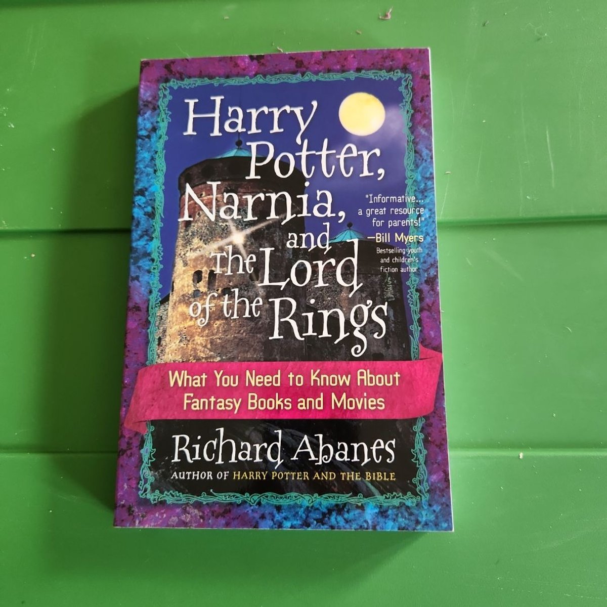 Harry Potter, Narnia, and the Lord of the Rings by Richard Abanes