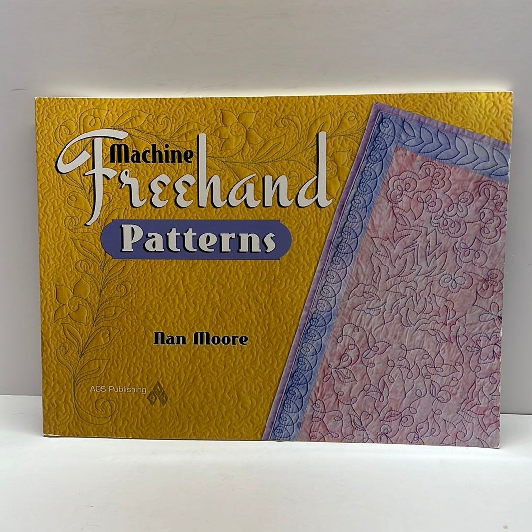 Machine Freehand Patterns by Nan Moore