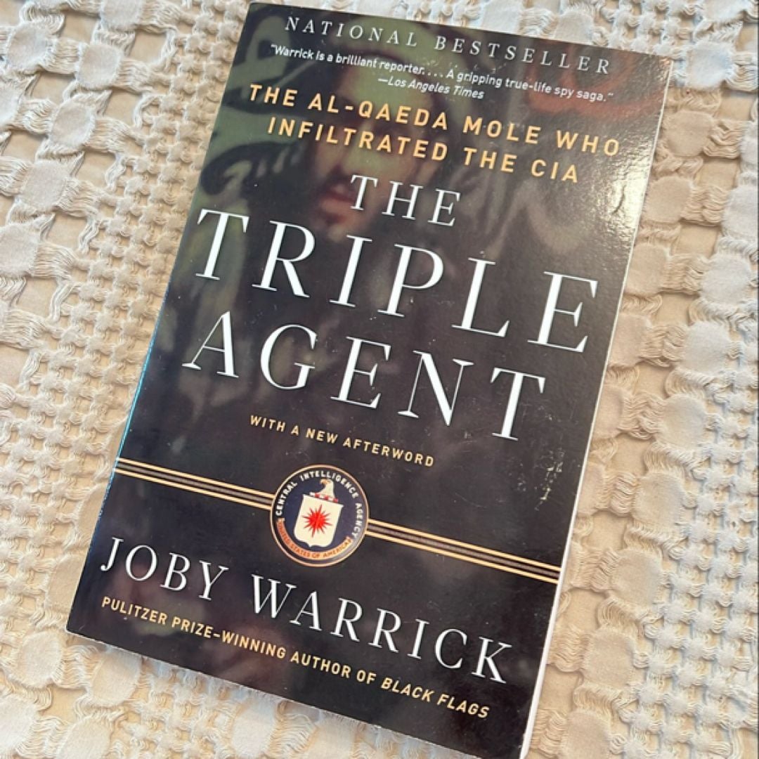 The Triple Agent by Joby Warrick