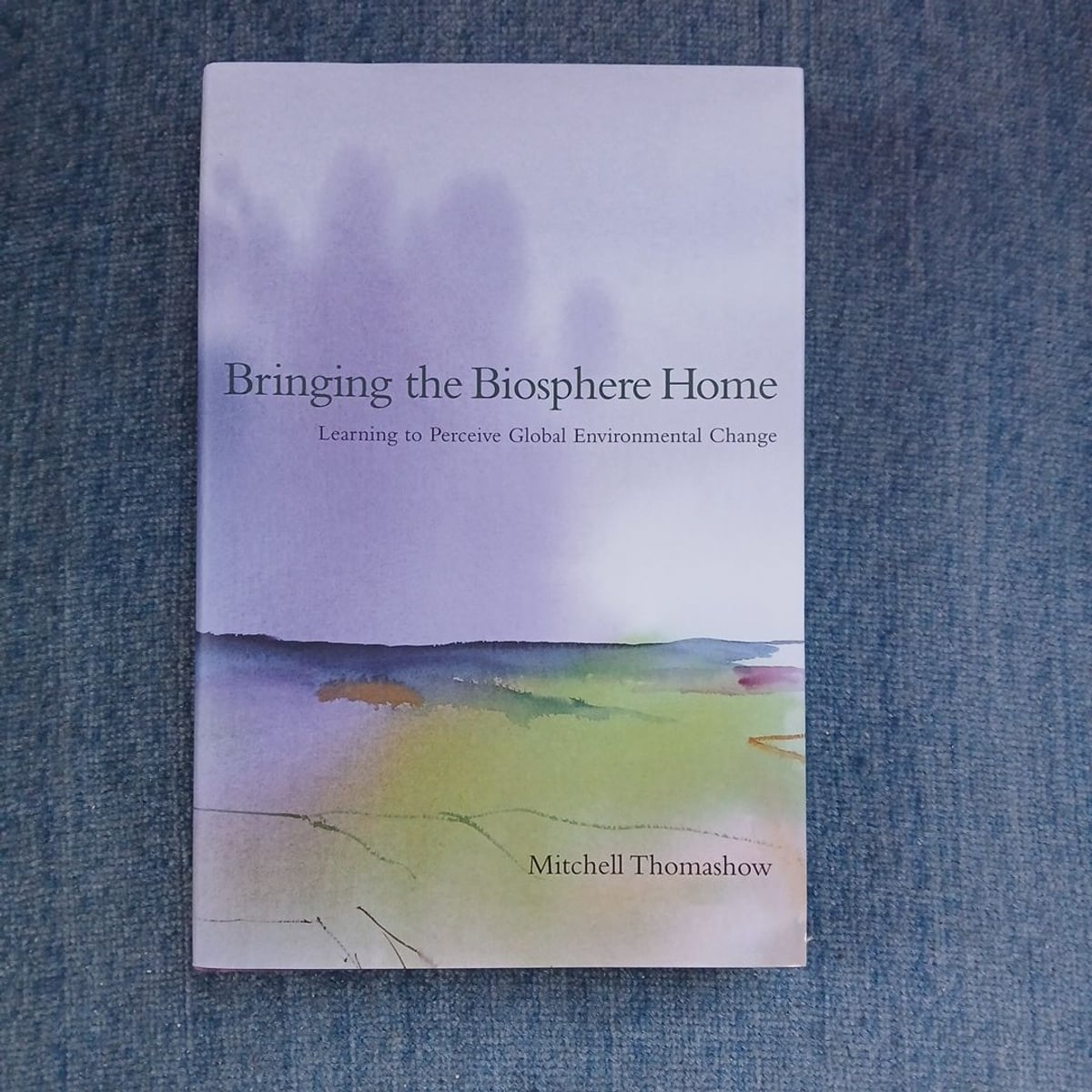 Bringing the Biosphere Home by Mitchell Thomashow
