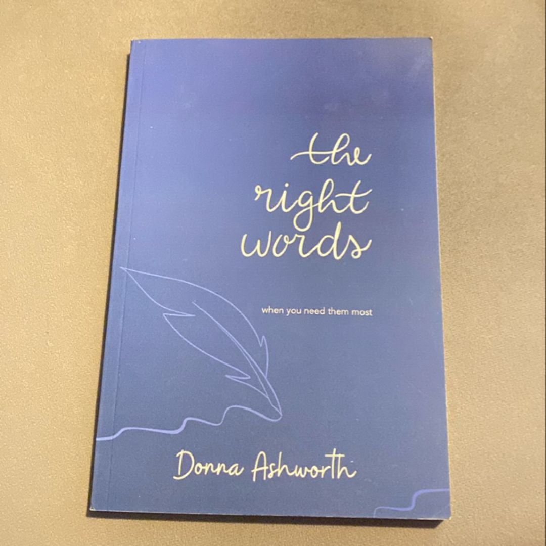 The Right Words by Donna Ashworth