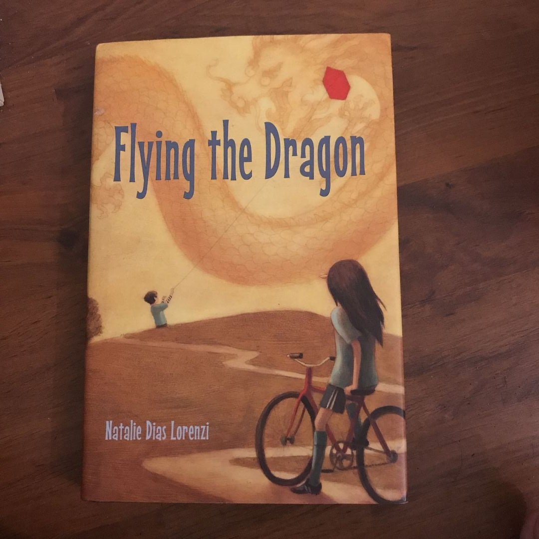 Flying the Dragon by Natalie Dias Lorenzi