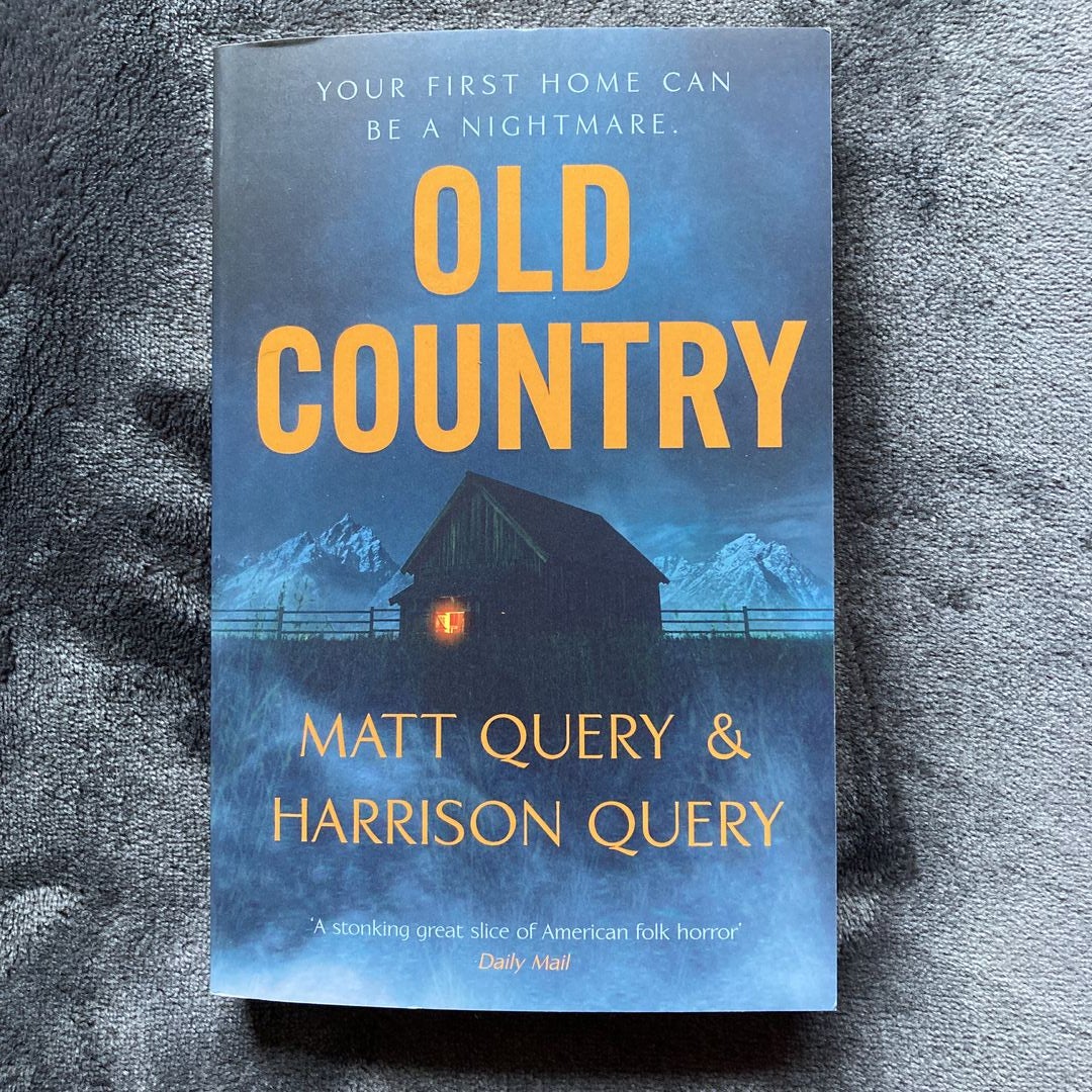 Old Country by Matthew Query, Harrison Query