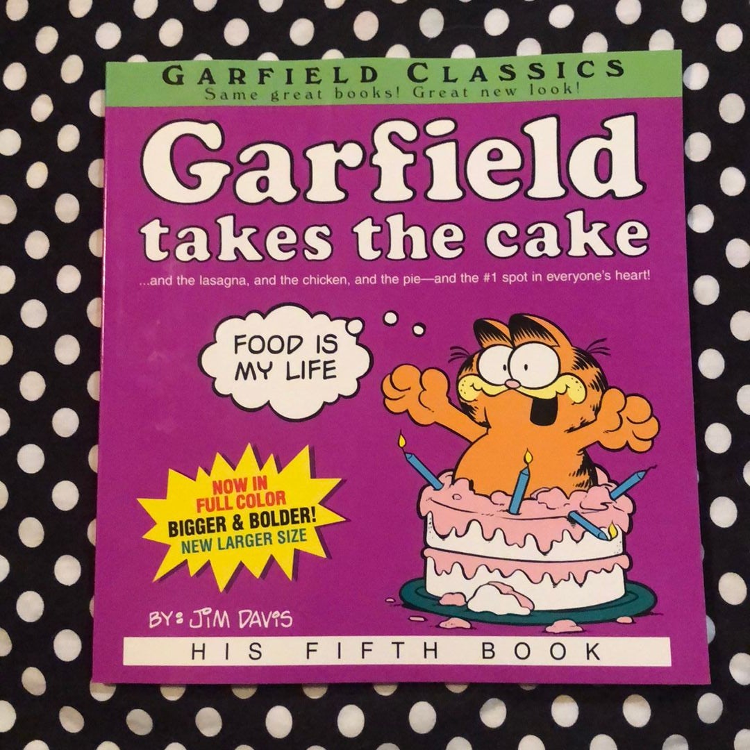 Garfield Takes the Cake by Jim Davis