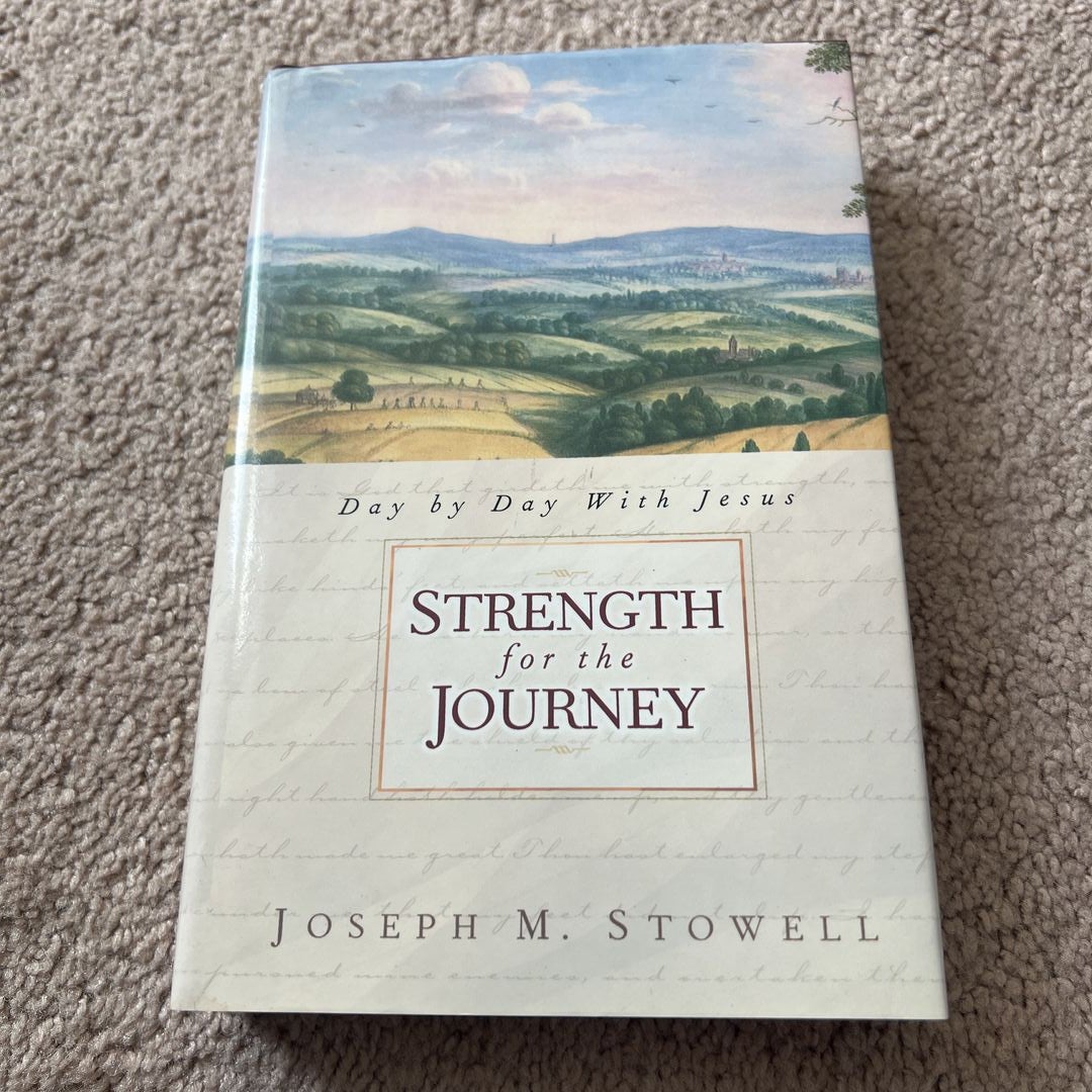 Strength for the Journey by Joseph M. Stowell