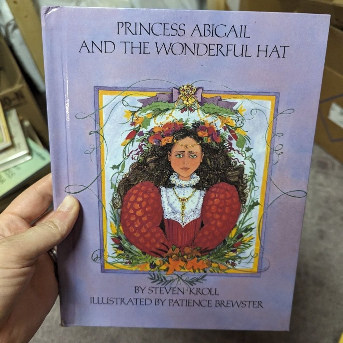 Princess Abigail and the Wonderful Hat by Steven Kroll