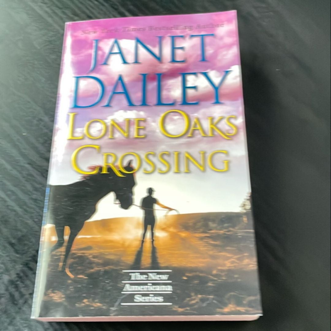 Lone Oaks Crossing by Janet Dailey, Paperback | Pangobooks