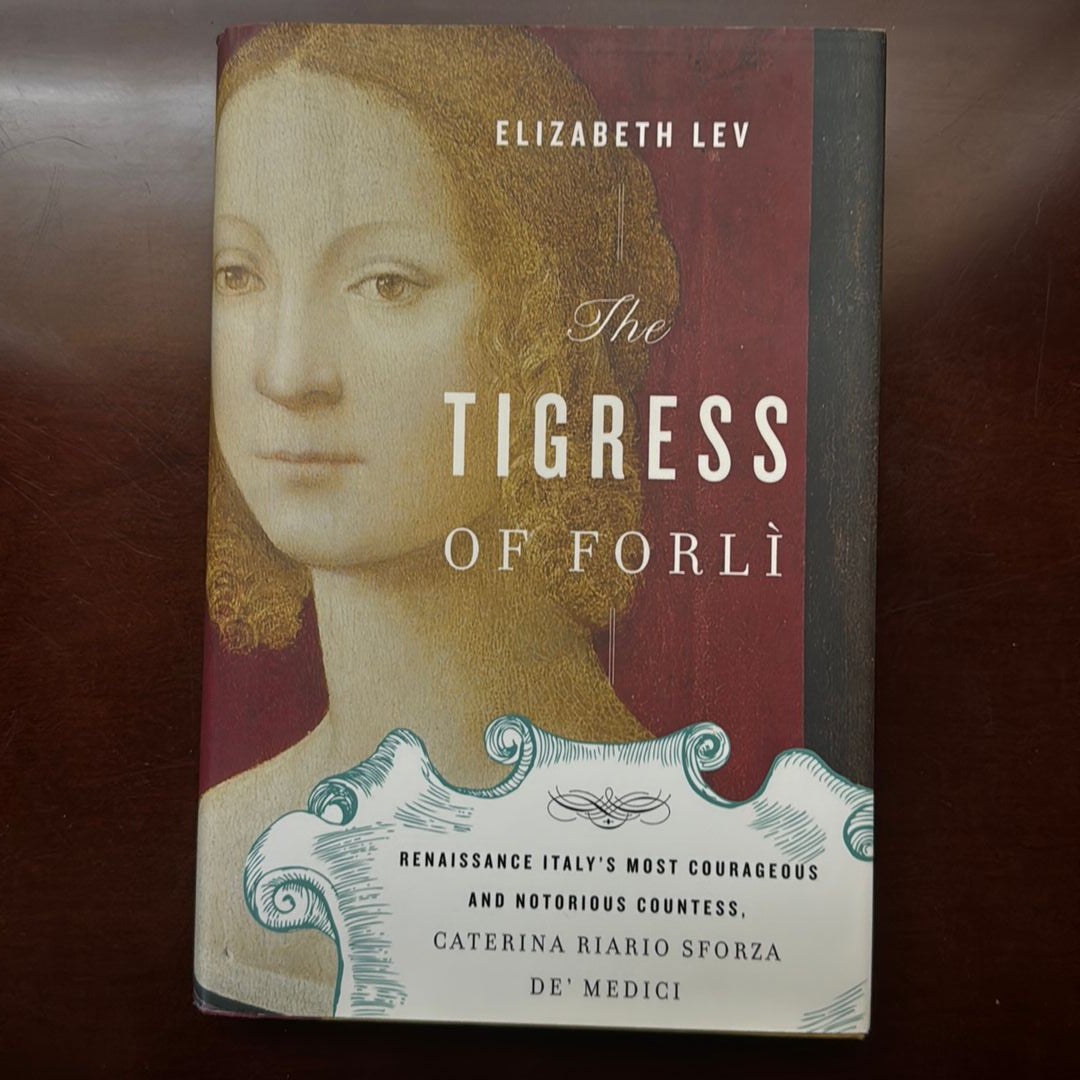 The Tigress of Forli by Elizabeth Lev, Cathy Hemmings