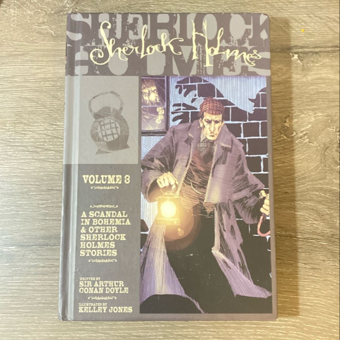 Sherlock Holmes Volume 3 by Arthur Conan Sir Doyle, Kelley Jones