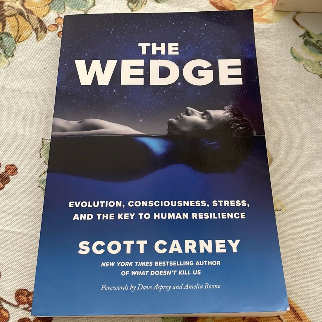 The Wedge by Scott Carney, Amelia Boone, Dave Asprey