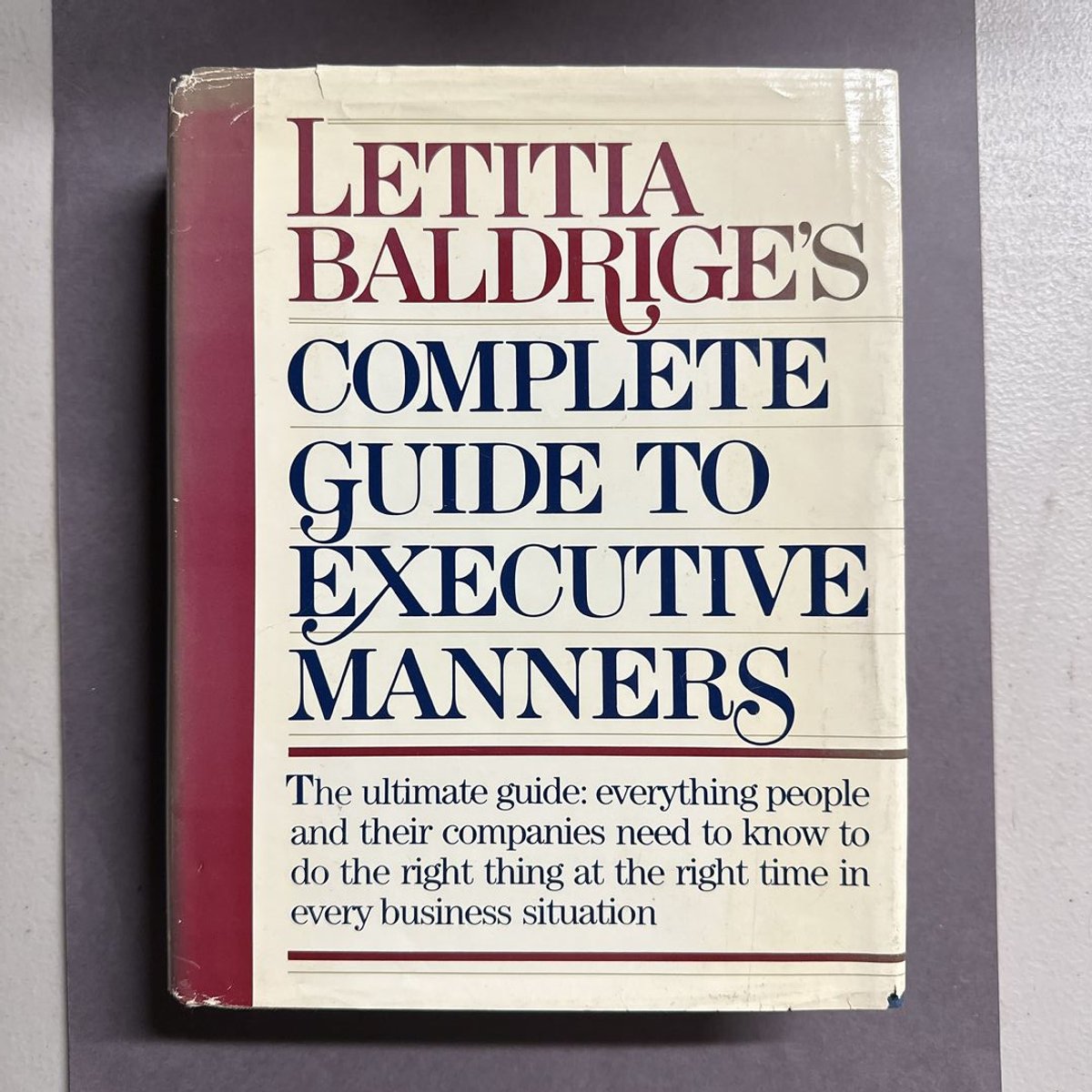 Letitia Baldrige's Complete Guide to Executive Manners by Letitia Baldrige