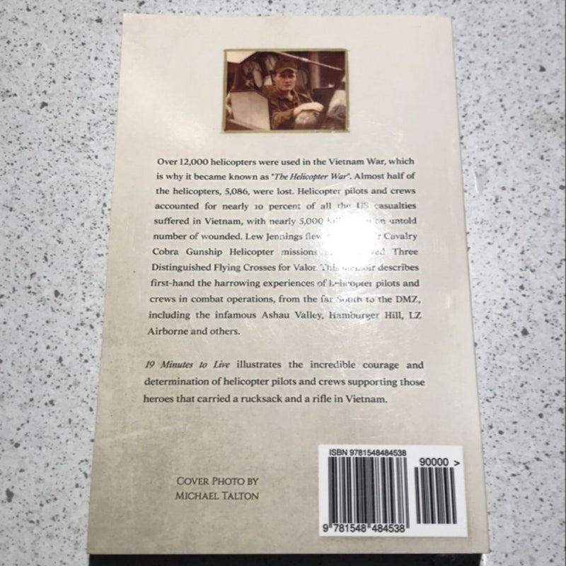 19 Minutes to Live - Helicopter Combat in Vietnam by Lew Jennings