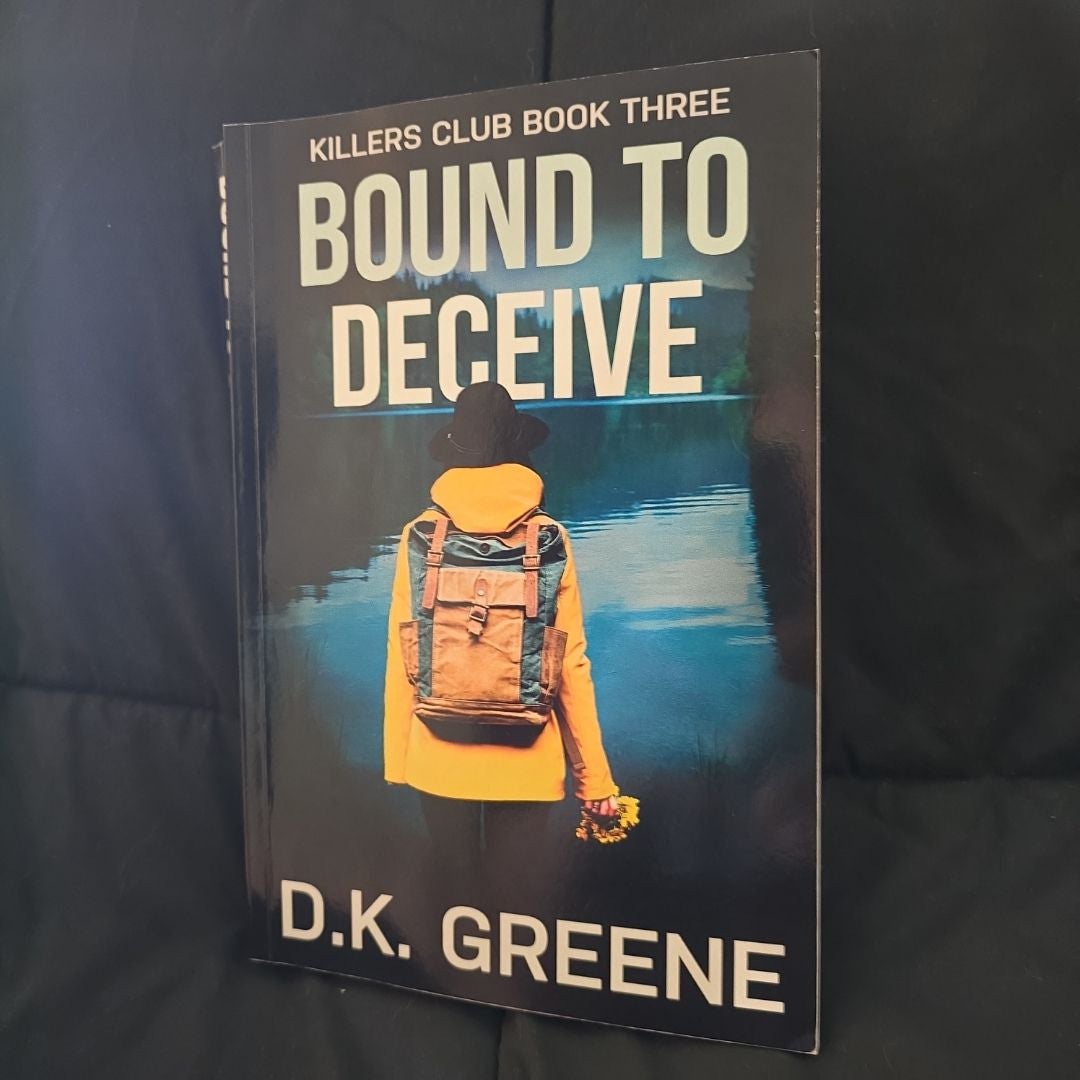 Bound to Deceive (Large Print Edition) by D. K. Greene