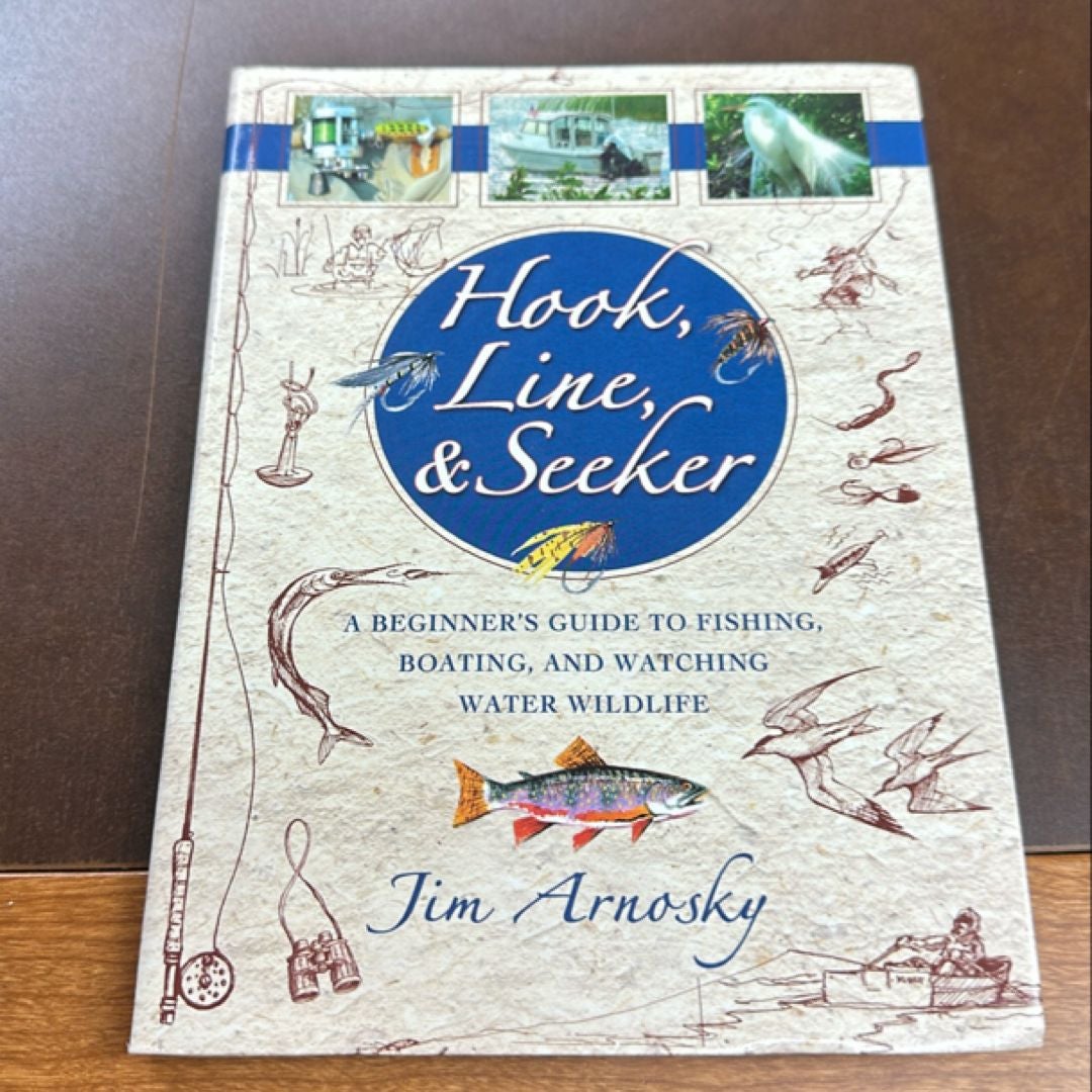 A Beginner's Guide to Fishing, Boating and Watching Water Wildlife by ...