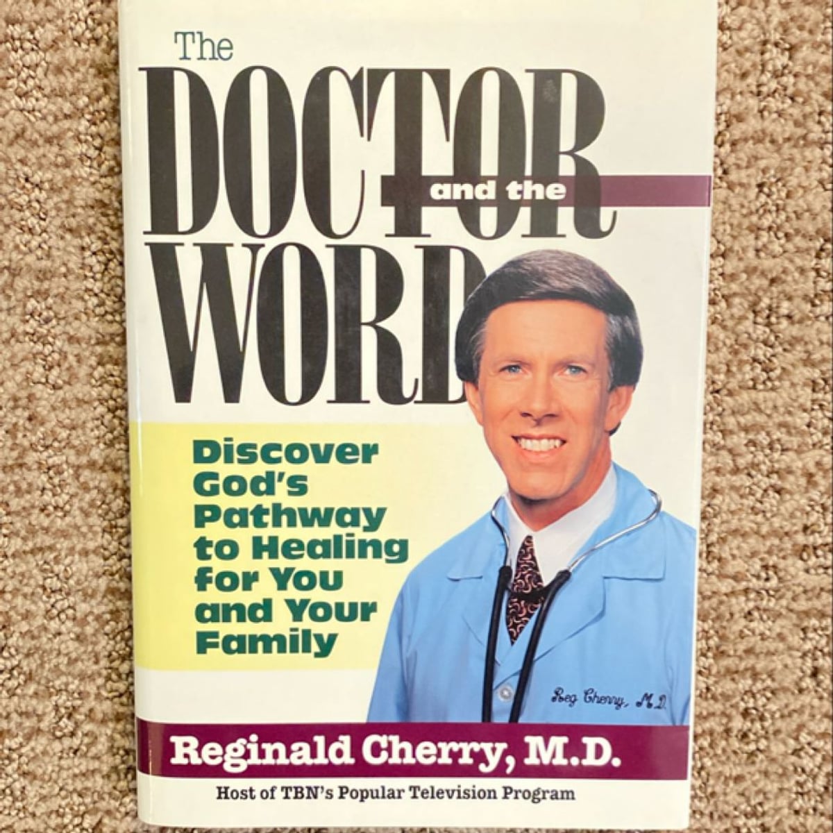 The Doctor and the Word by Reginald B. Cherry