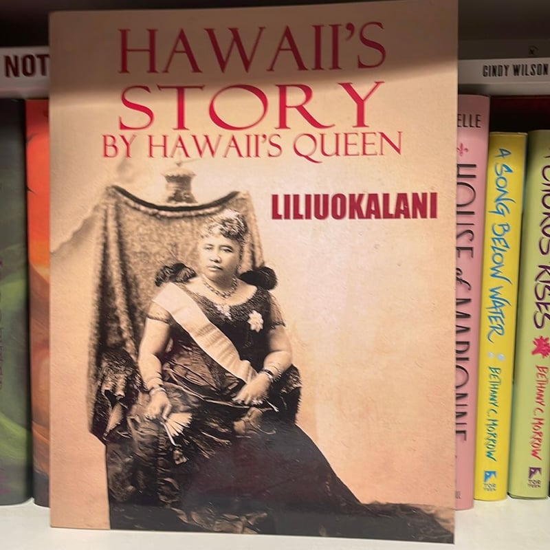 Hawaii's Story by Hawaii's Queen by Lilliuokalani, Paperback | Pangobooks