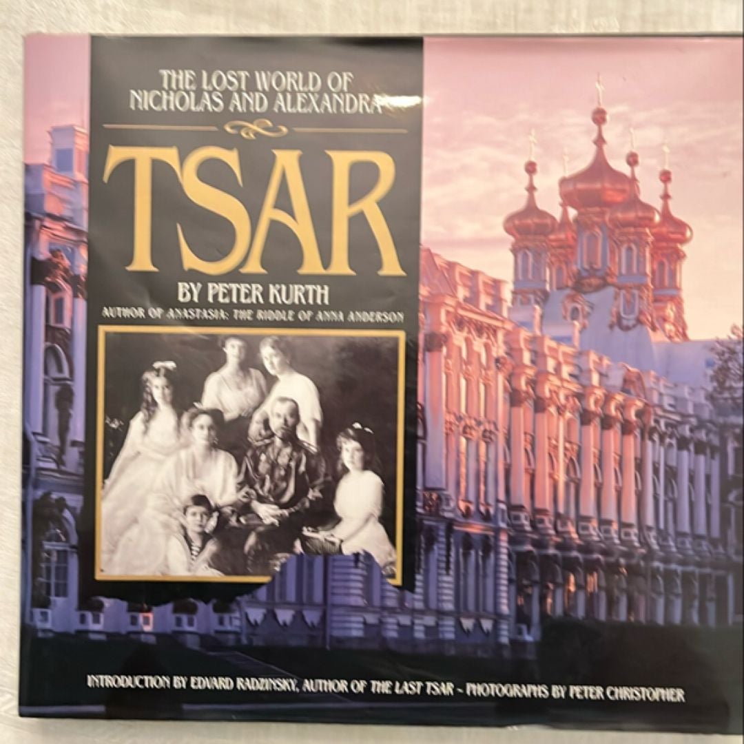 Tsar by Peter Kurth, Edvard Radzinsky, Peter Christopher