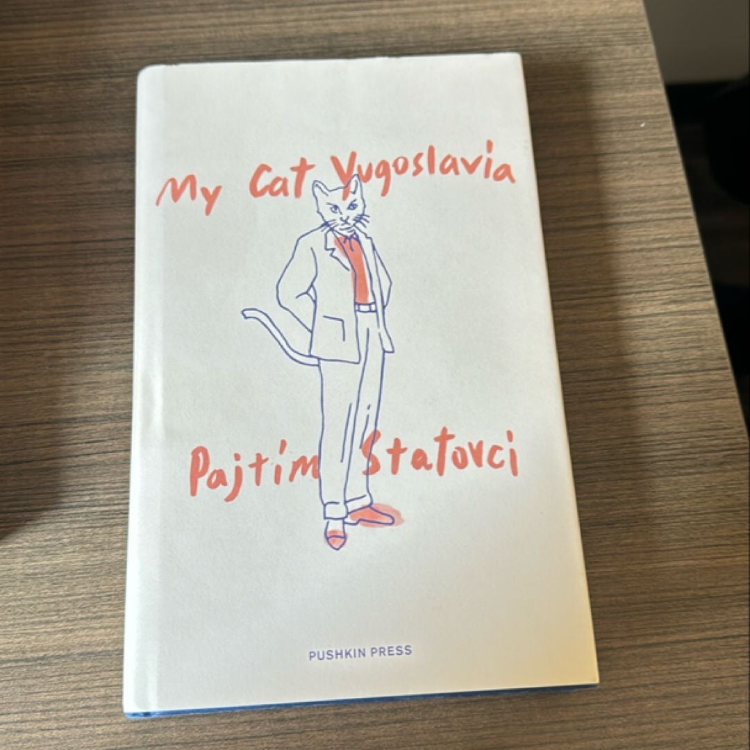 My Cat Yugoslavia by Pajtim Statovci, David Hackston