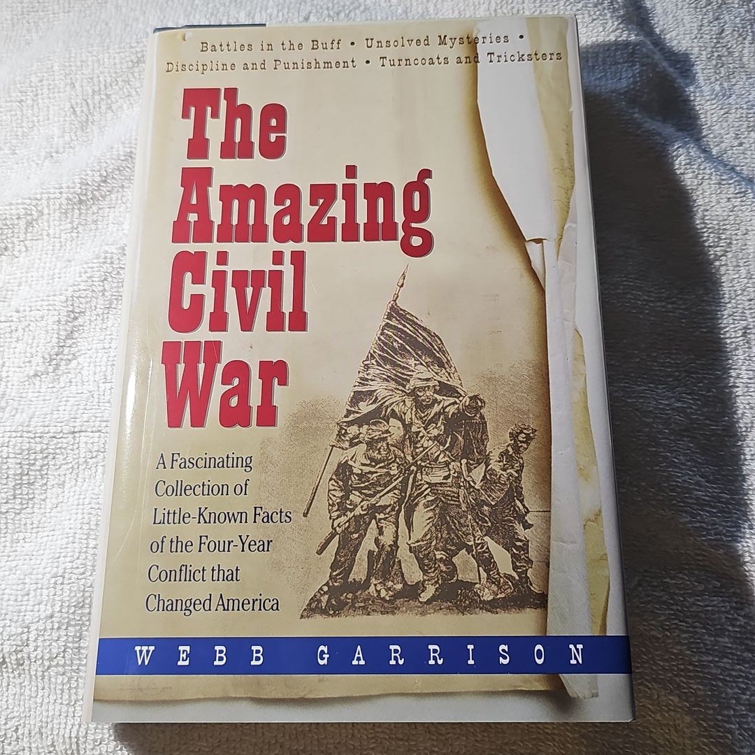 The Amazing Civil War by Webb B. Garrison