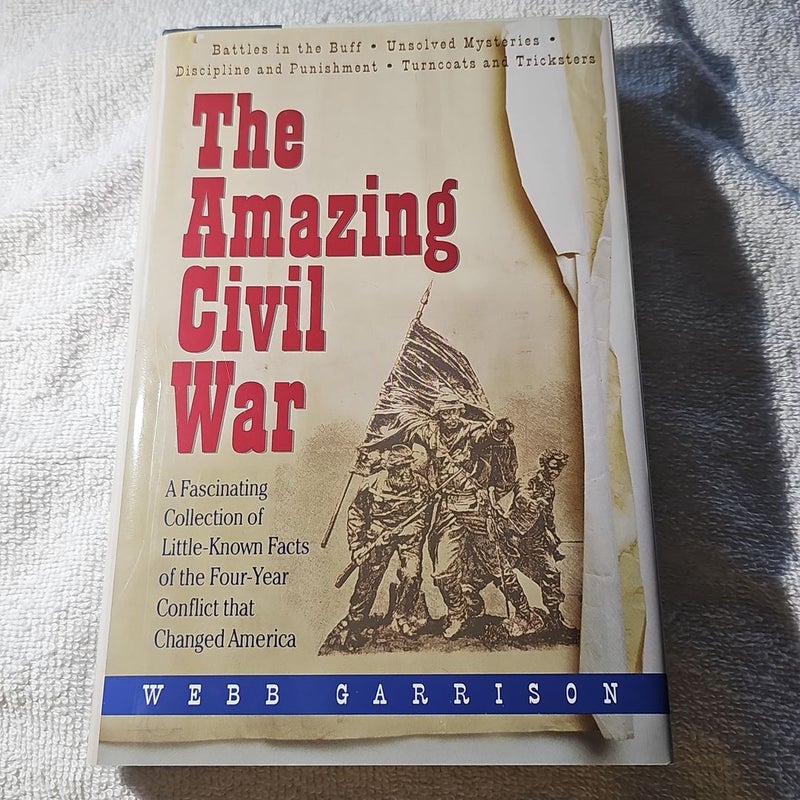 The Amazing Civil War by Webb B. Garrison