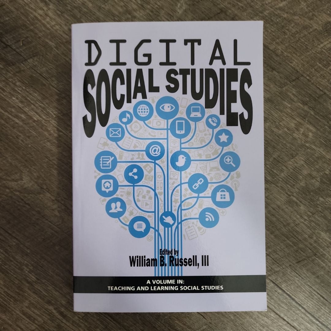 Digital Social Studies by William B. Russell Iii