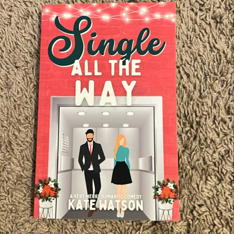 Single All the Way by Kate Watson