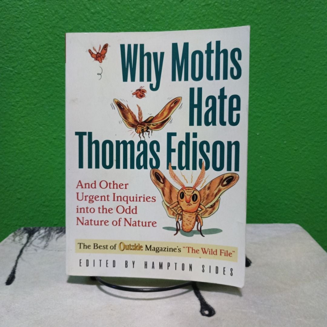 Why Moths Hate Thomas Edison by Hampton Sides