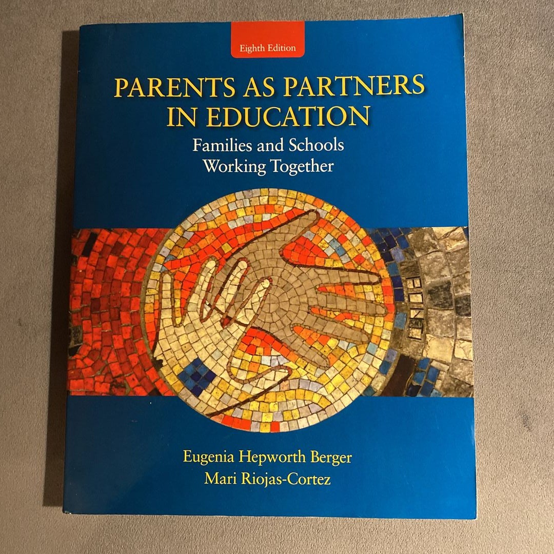 Parents as Partners in Education by Eugenia Hepworth Berger, Mari R ...