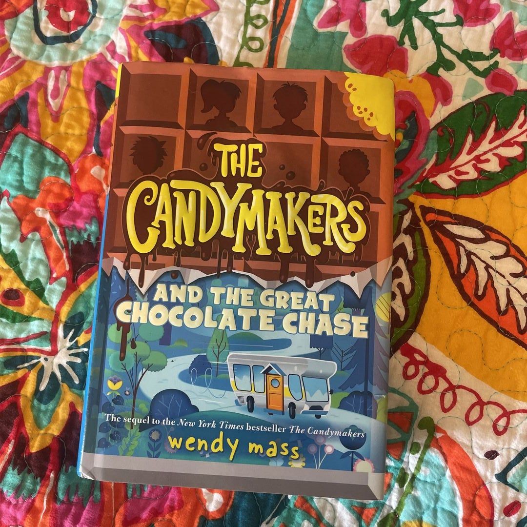 The Candymakers and the Great Chocolate Chase by Wendy Mass
