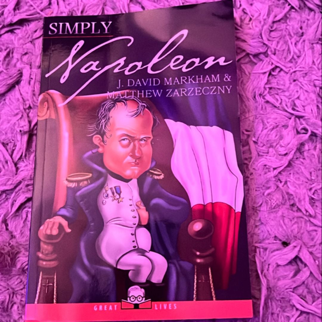 Simply Napoleon by J. David Markham