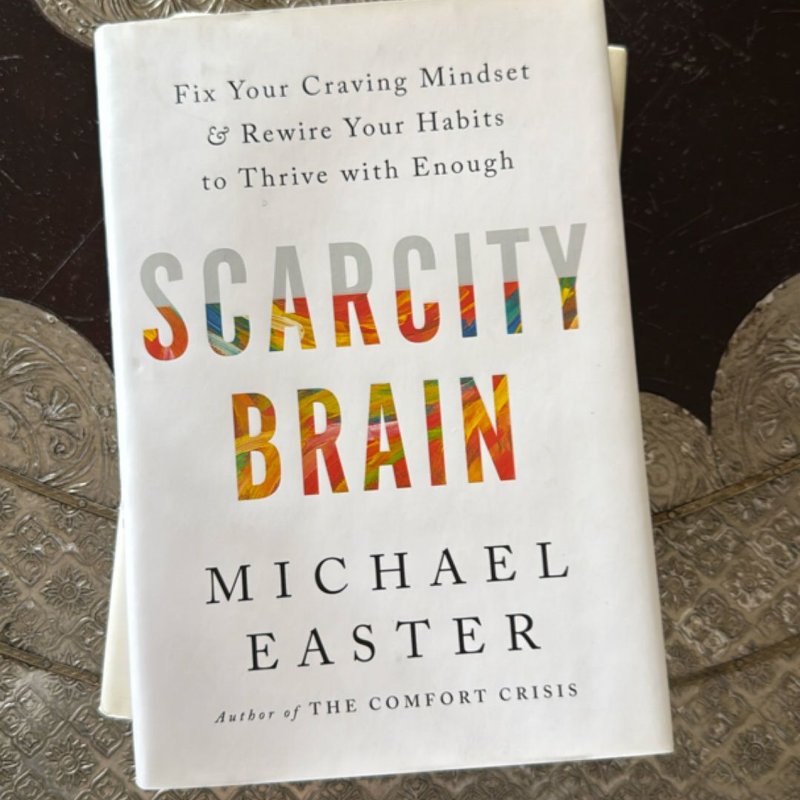 Scarcity Brain by Michael Easter, Hardcover | Pangobooks