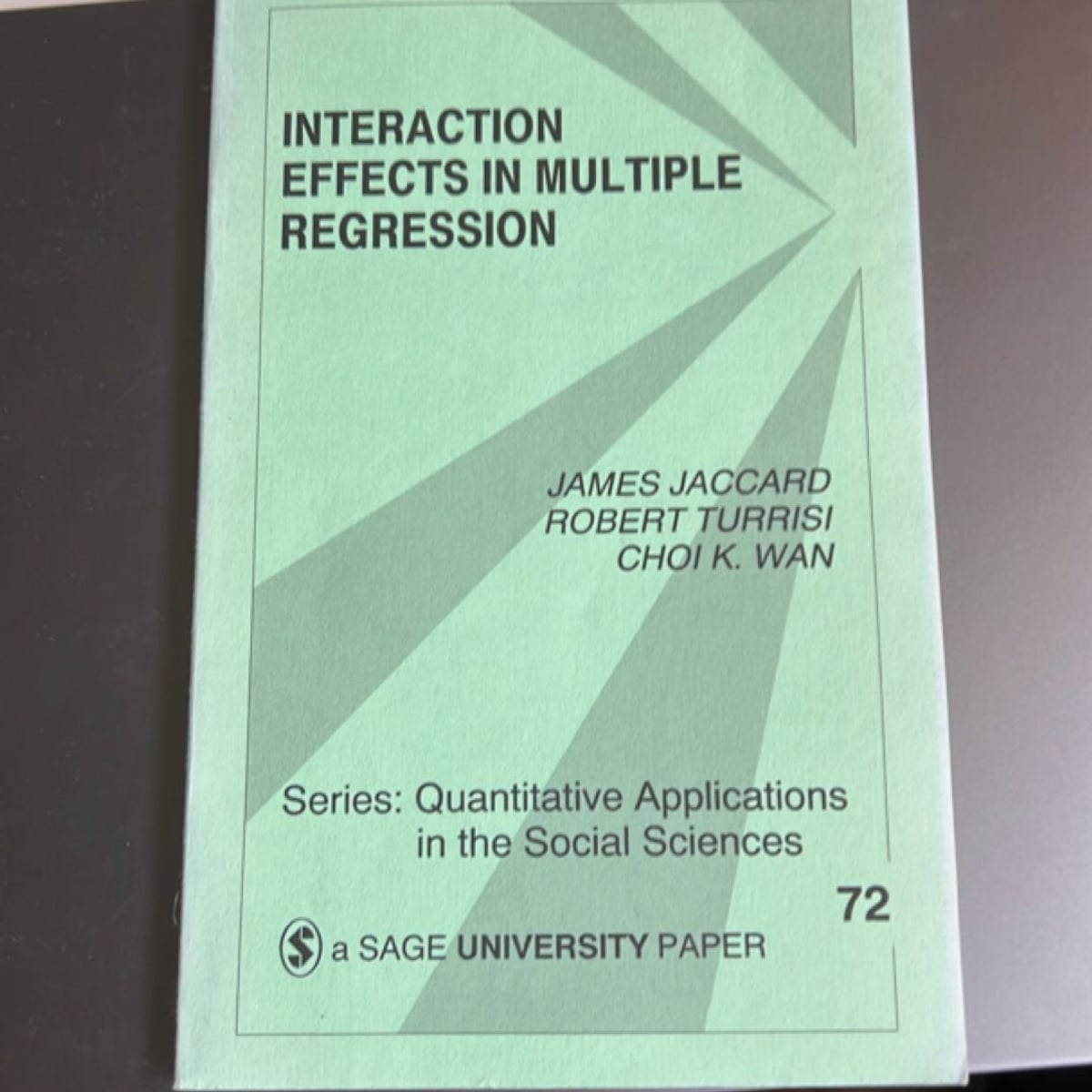Interaction Effects in Multiple Regression by James Jaccard, Robert ...