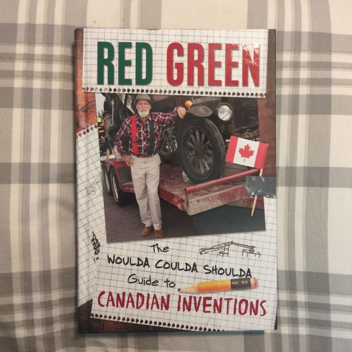 The Woulda Coulda Shoulda Guide to Canadian Inventions by Red Green