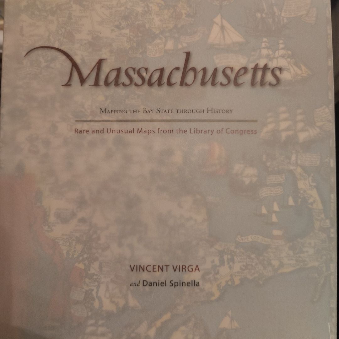 Massachusetts - Mapping the Bay State Through History by Vincent Virga ...