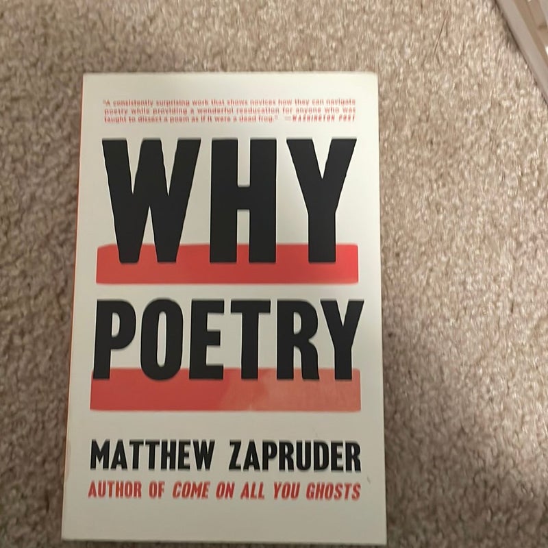 Why Poetry by Matthew Zapruder, Paperback | Pangobooks