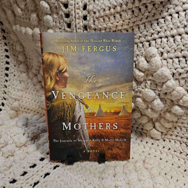 The Vengeance of Mothers by Jim Fergus