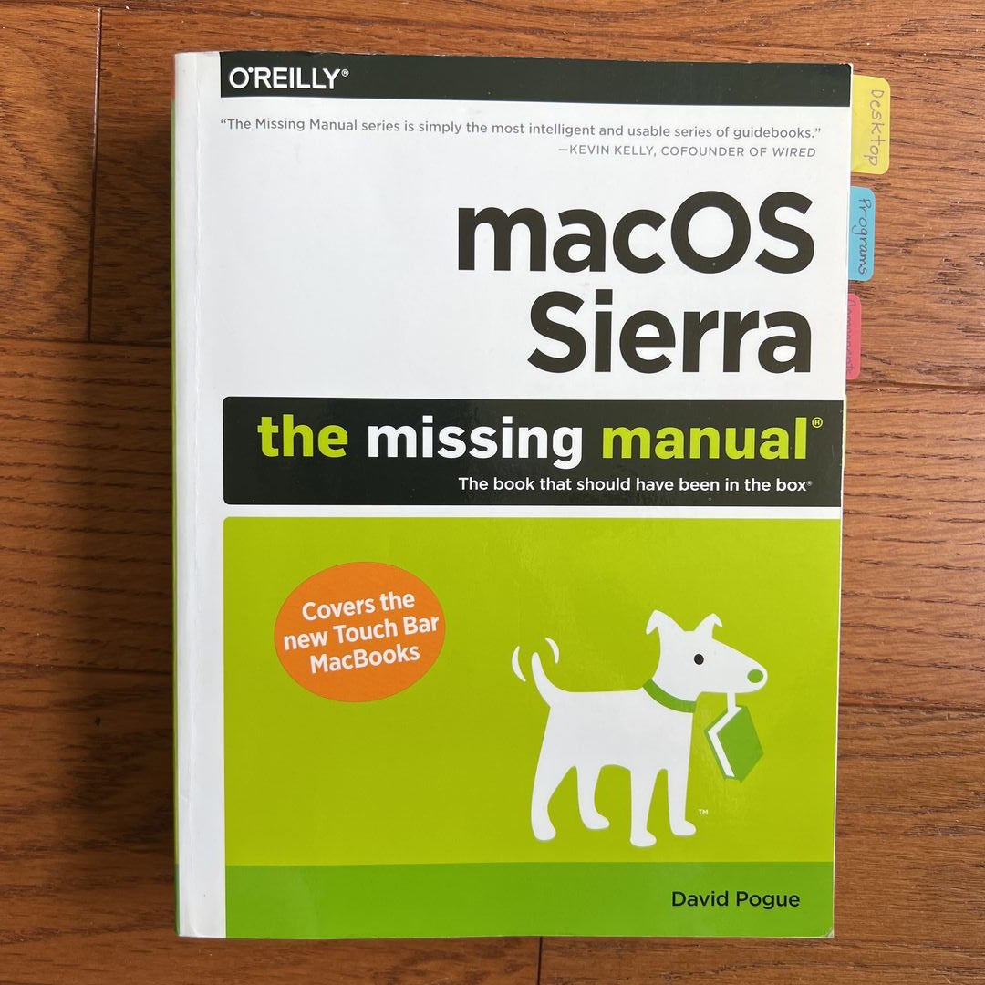 MacOS Sierra: the Missing Manual by David Pogue