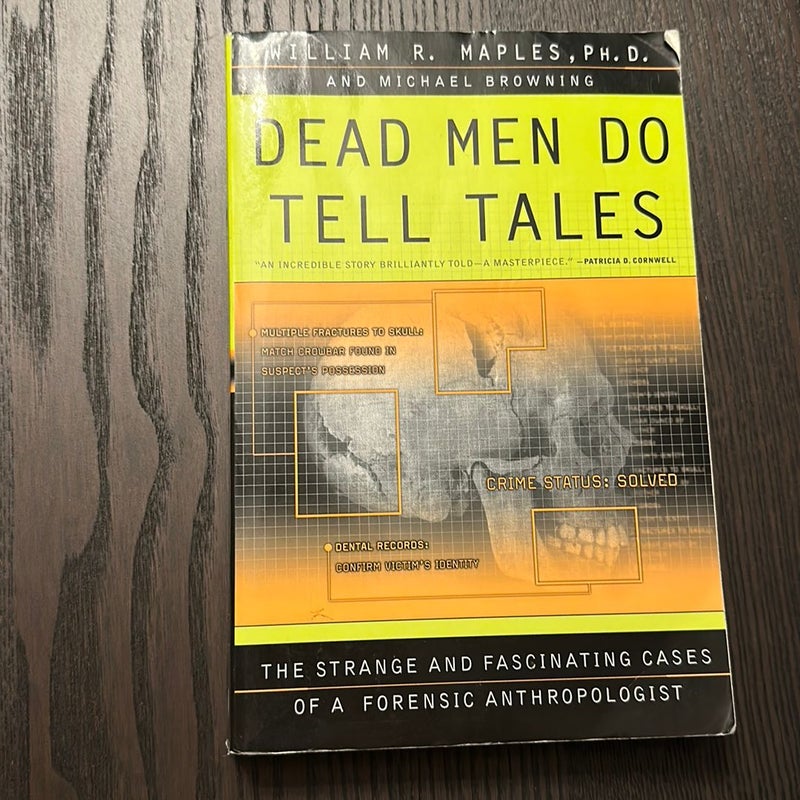 Dead Men Do Tell Tales by William R. Maples, Michael Browning